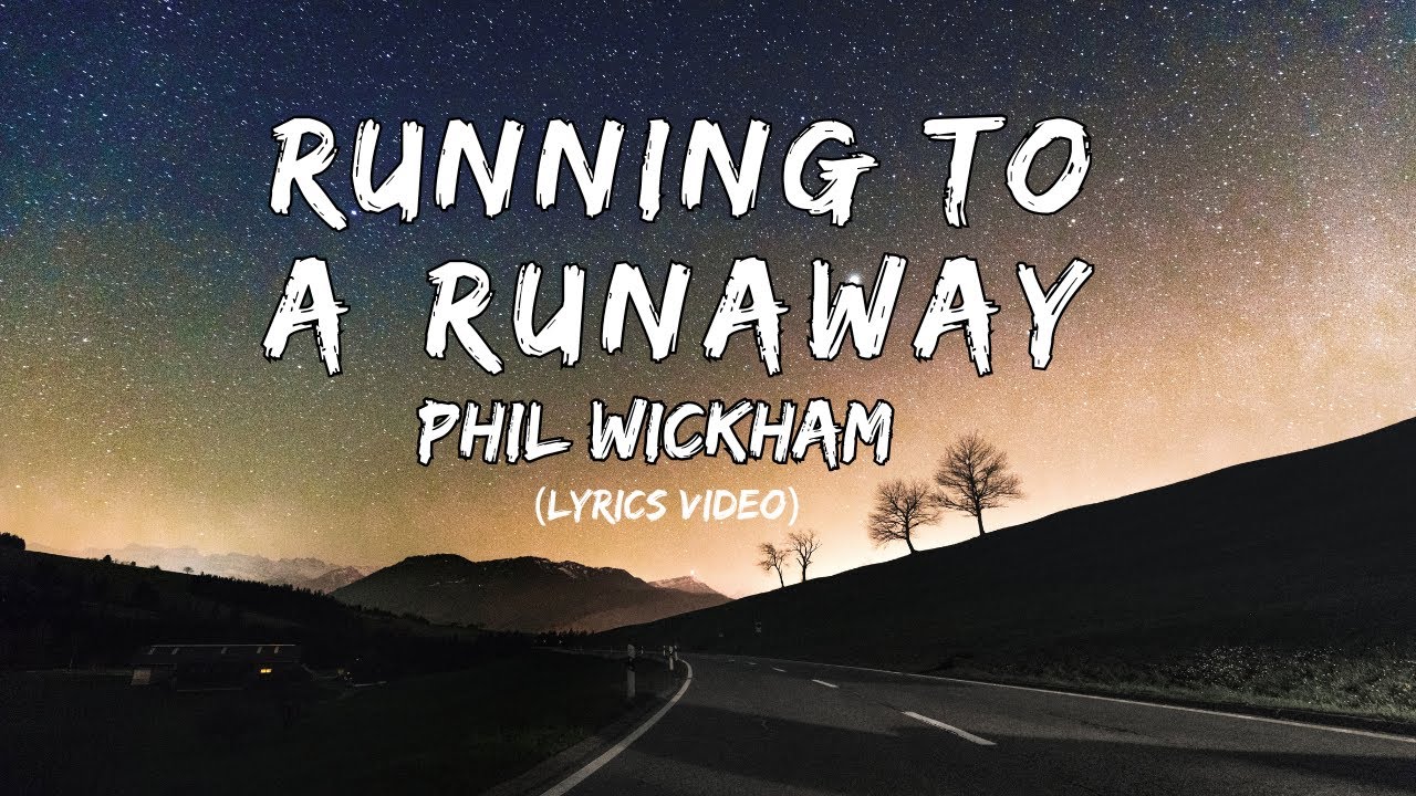 Phil Wickham - Running To A Runaway (LYRICS VIDEO) - YouTube