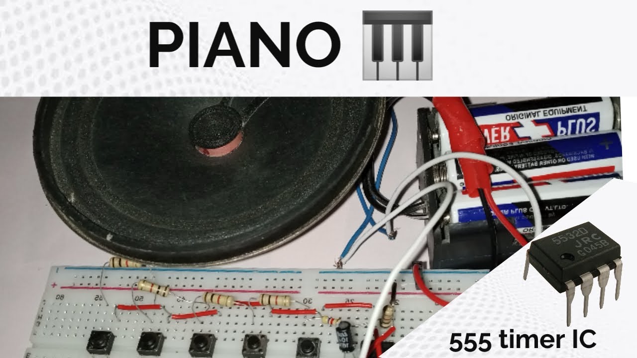 DIY Electric piano ||555 timer IC ||Simple electronic project. - YouTube