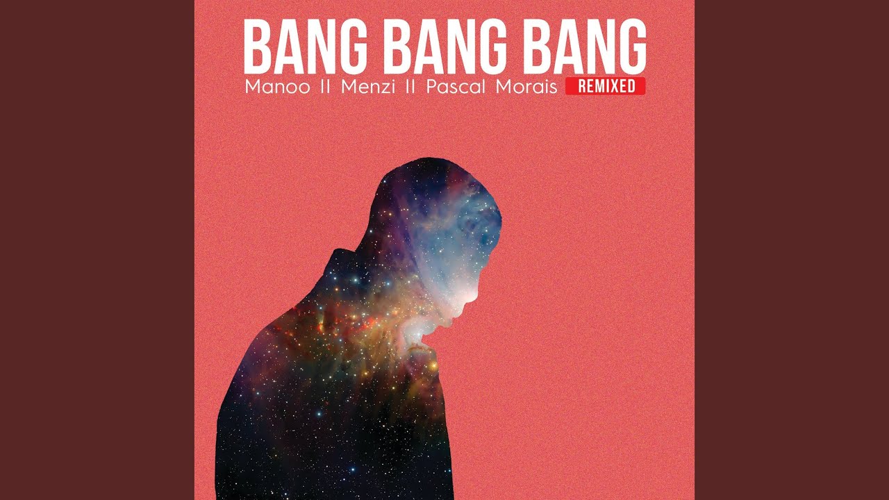 Bang Bang Bang (Manoo Remix) - YouTube Music