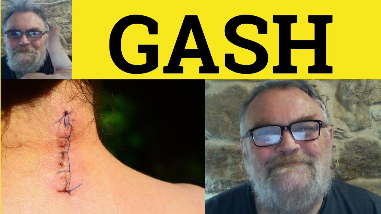 🔵 Gash Meaning - Gash Examples - Gash Definition - Gash - YouTube