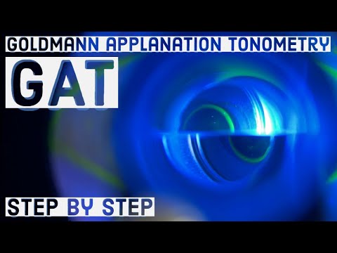 Goldmann applanation Tonometry (GAT) - basic STEP BY STEP GUIDE