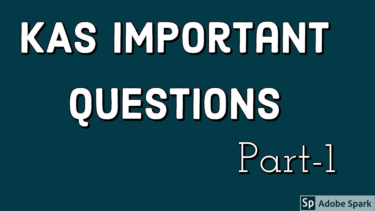 KAS IMPORTANT QUESTIONS - YouTube