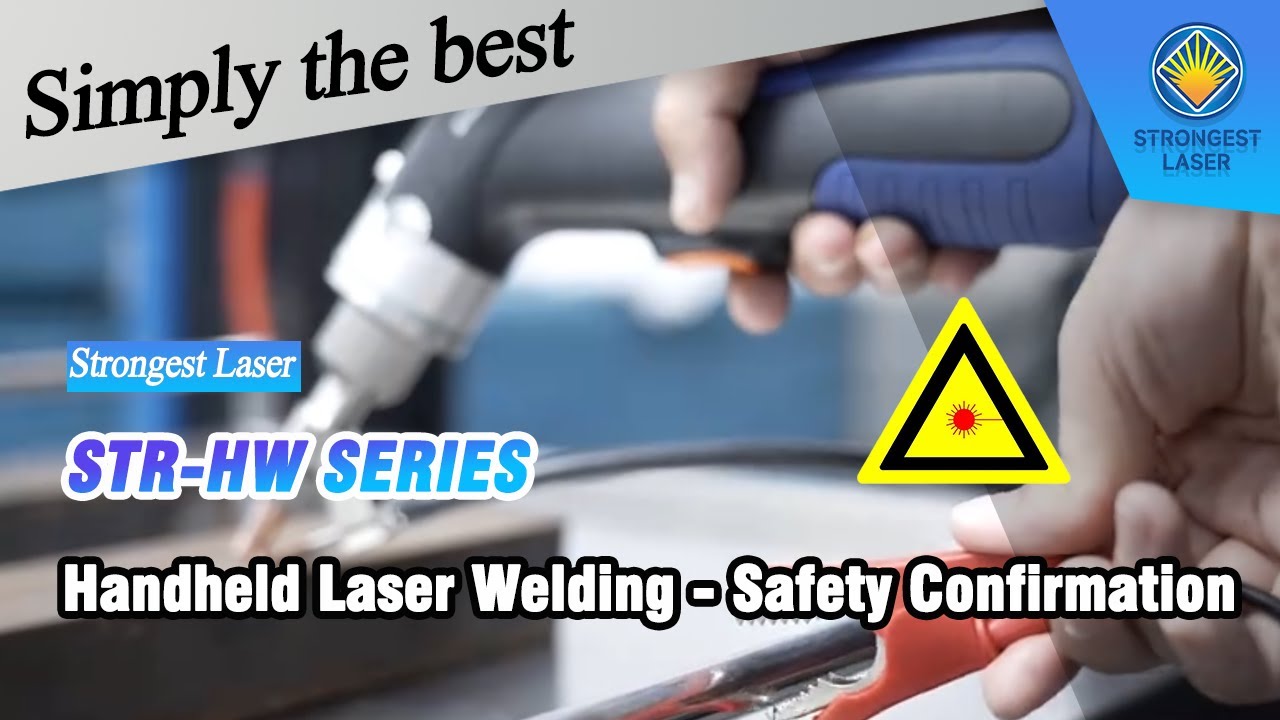 STR-HW Series Handheld Laser Welding Machine Safety Confirmation - YouTube