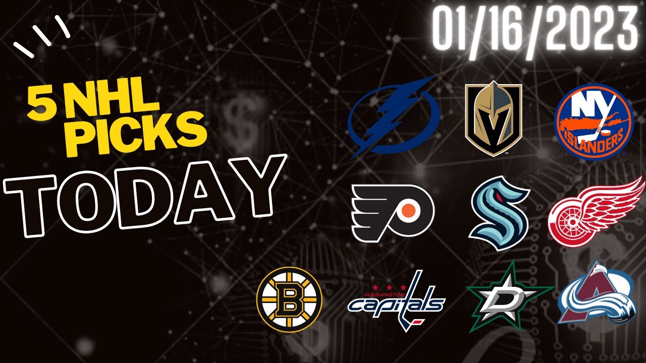 5 nhl picks today 01/16/23 nhl predictions today nhl betting picks ...