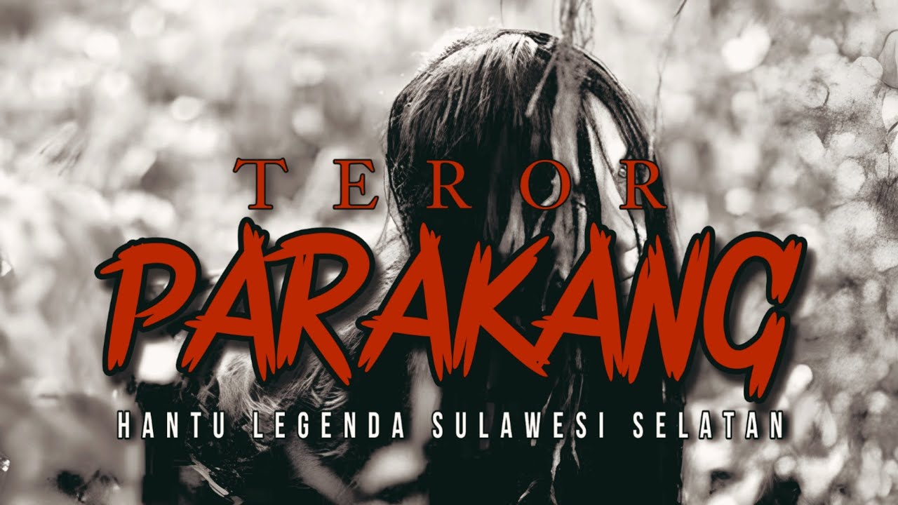 Misteri parakang Hantu legenda sulawesi selatan - YouTube