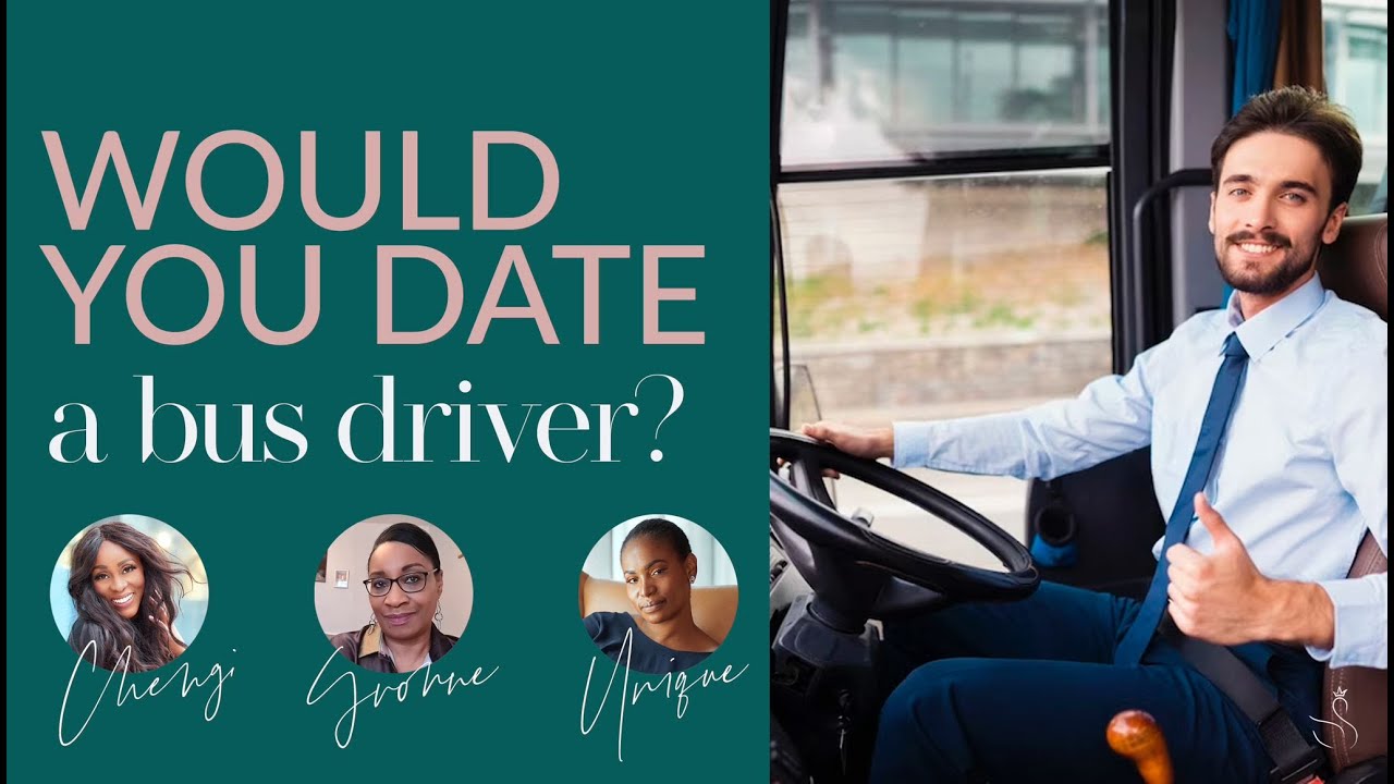 WOULD YOU DATE A BUS DRIVER? - YouTube