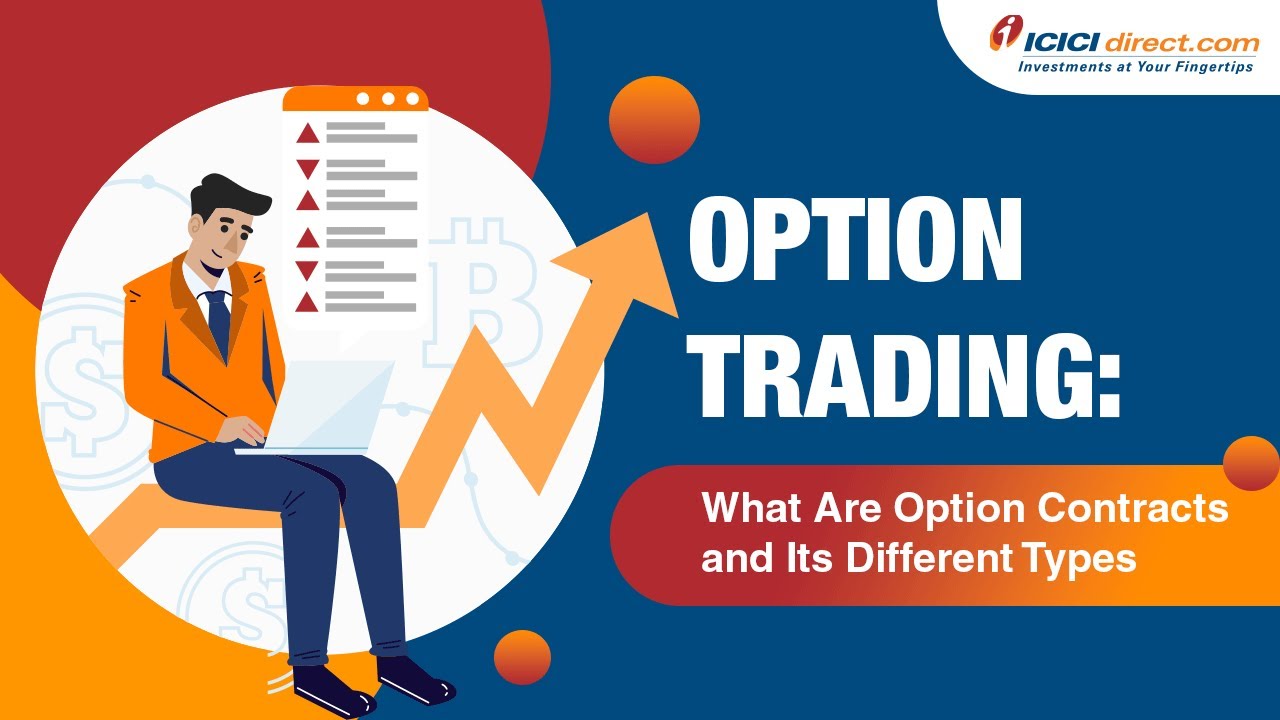 Option Trading: What Are Option Contracts and Its Different Types ...
