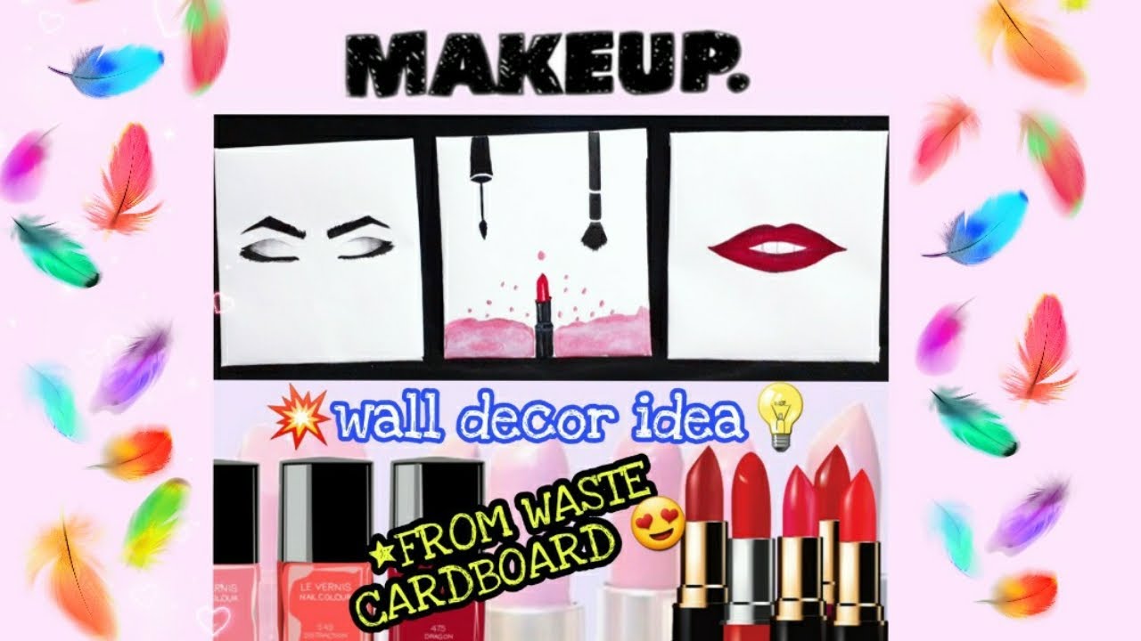 MAKE UP ROOM DECORE IDEAS , MAKEUP WALL ART IDEAS DIY , CARDBOARD WALL ...