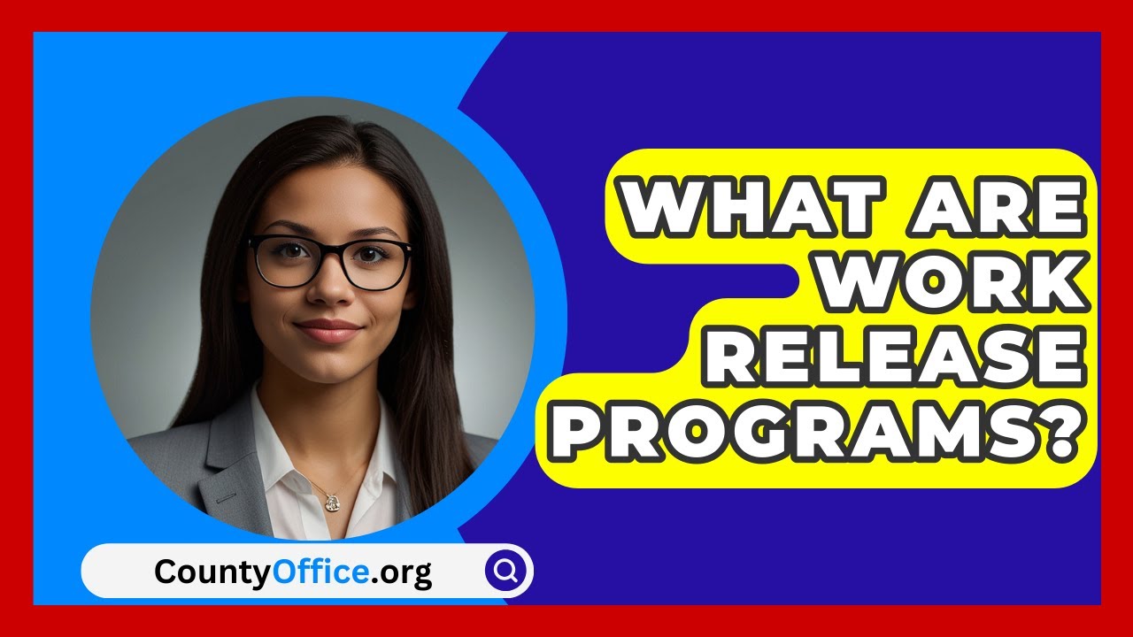 What Are Work Release Programs? - CountyOffice.org - YouTube