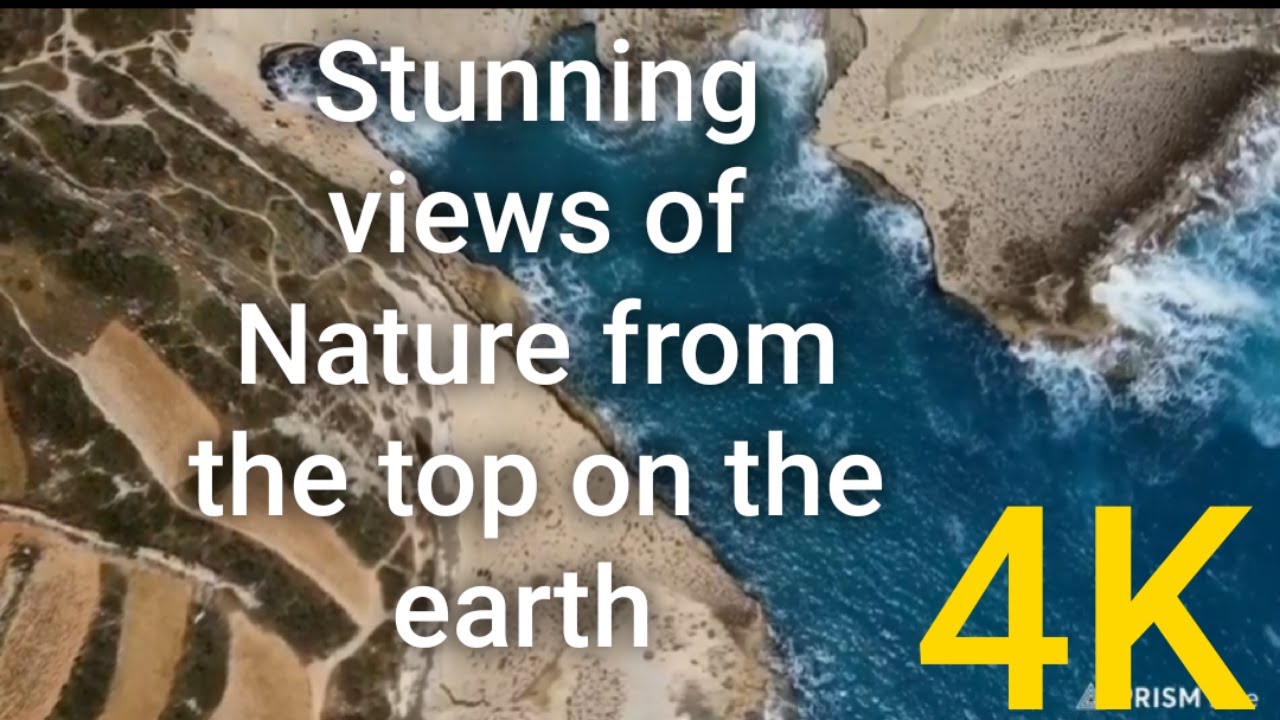 Stunning views of Nature from the top on the earth 4k - YouTube