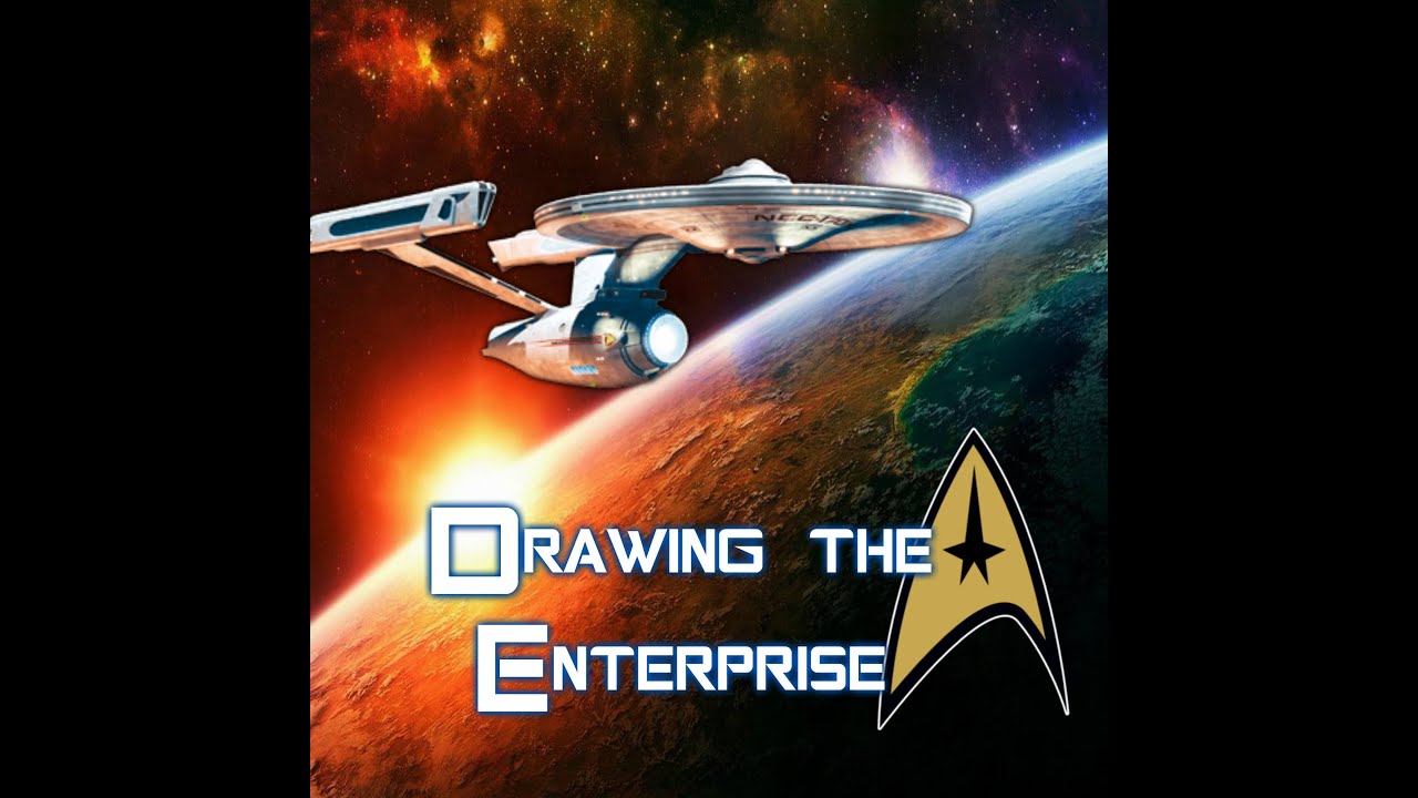 Drawing the Enterprise - YouTube