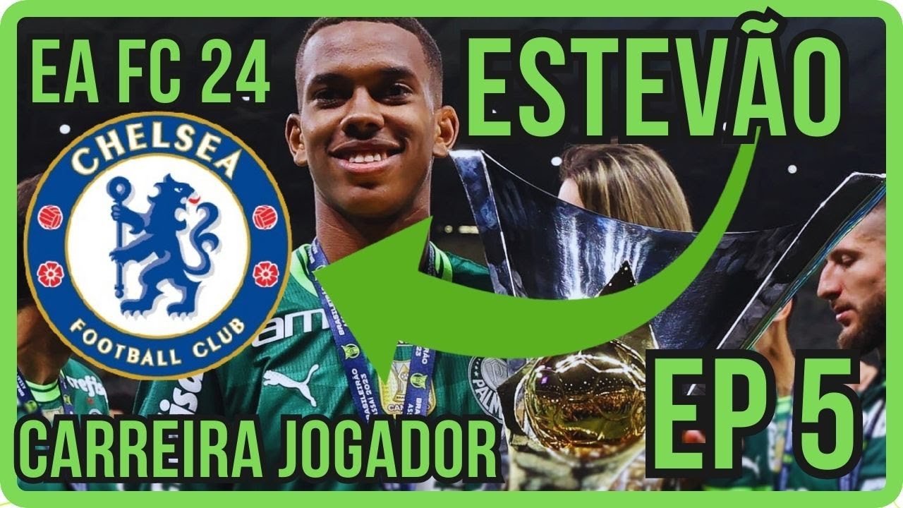 Estevão Chelsea Modo Carreira FC24 - Episodio 5 - YouTube