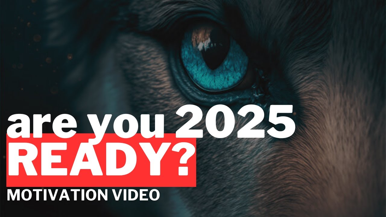 Are you ready for 2025? Motivation Speech | Listen Everyday! - YouTube