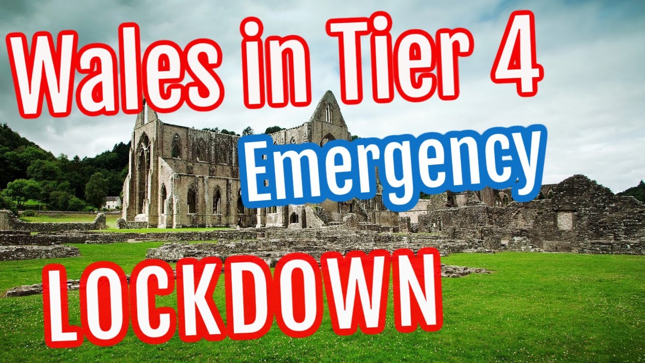 Wales Emergency Lockdown | Tier 4 Underway! - YouTube