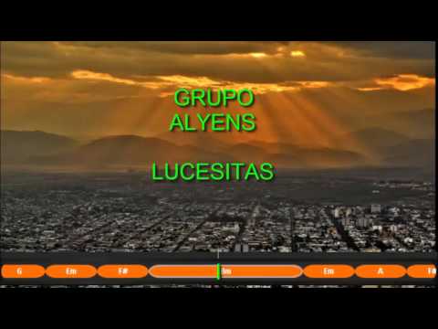 GRUPO ALYENS -LUCESITAS-ACORDES - YouTube