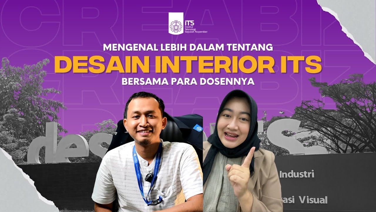 MENGENAL LEBIH DALAM TENTANG JURUSAN DESAIN INTERIOR ITS - Fakultas ...