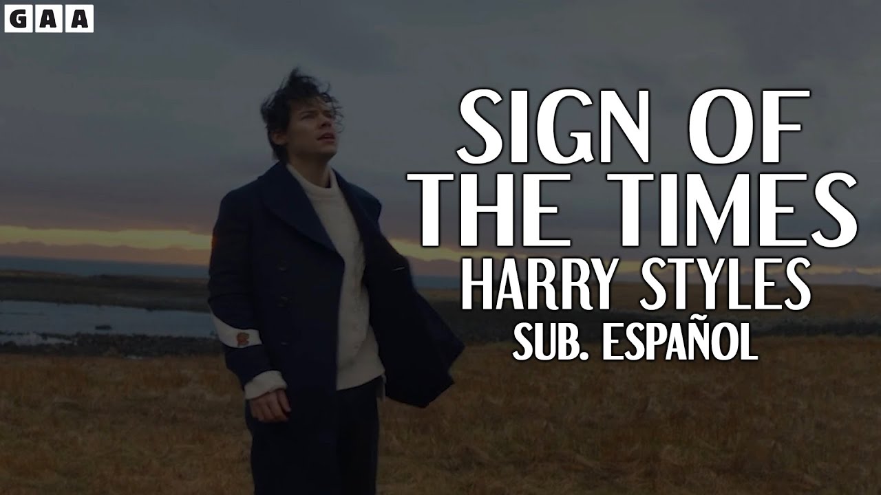 Harry Styles - Sign of the Times(sub español) lyrics - YouTube