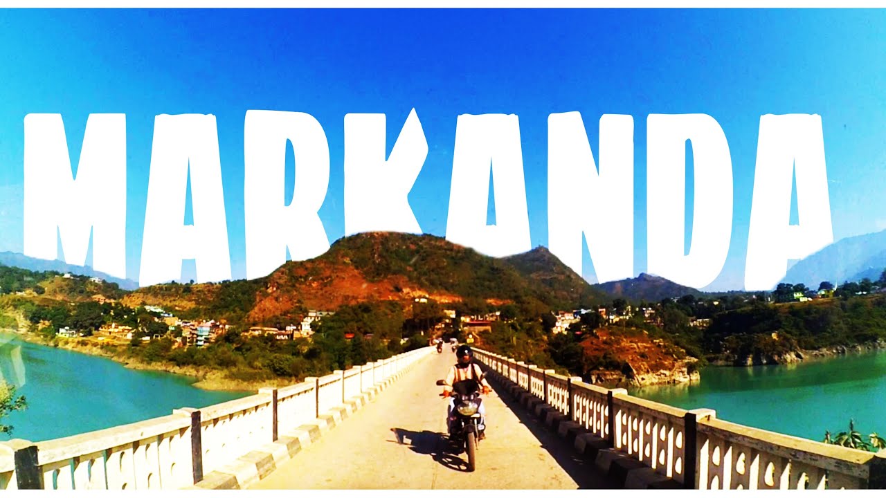 TRIP TO MARKANDA - YouTube