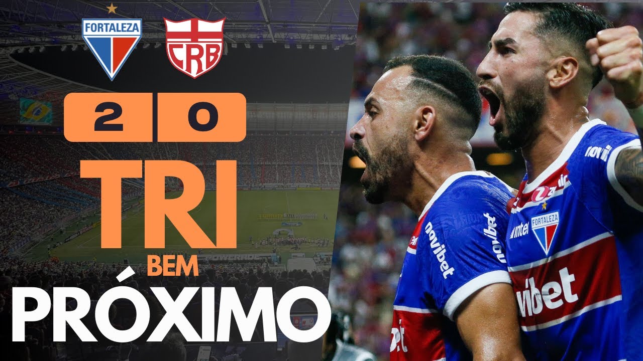 FORTALEZA vence o CRB e pode perder por 1 gol de diferença em MACEIÓ ...