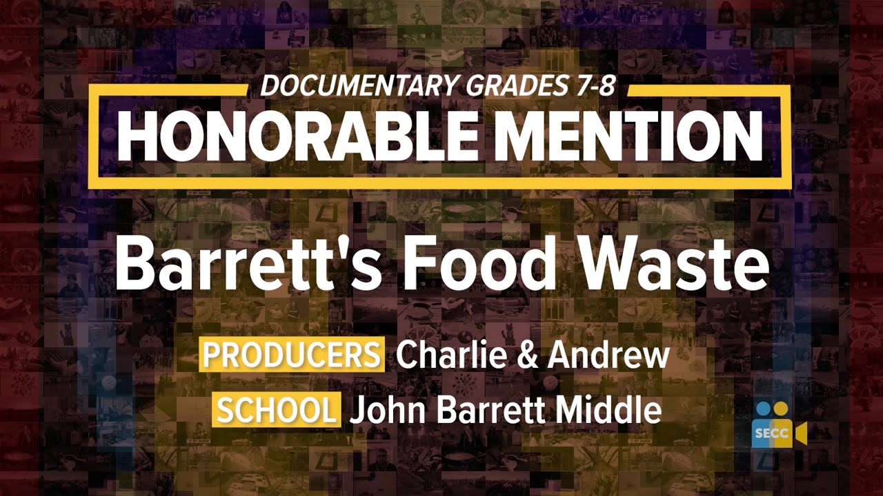 SEVA: Documentary 7-8 Honorable Mention: Barrett's Food Waste - YouTube