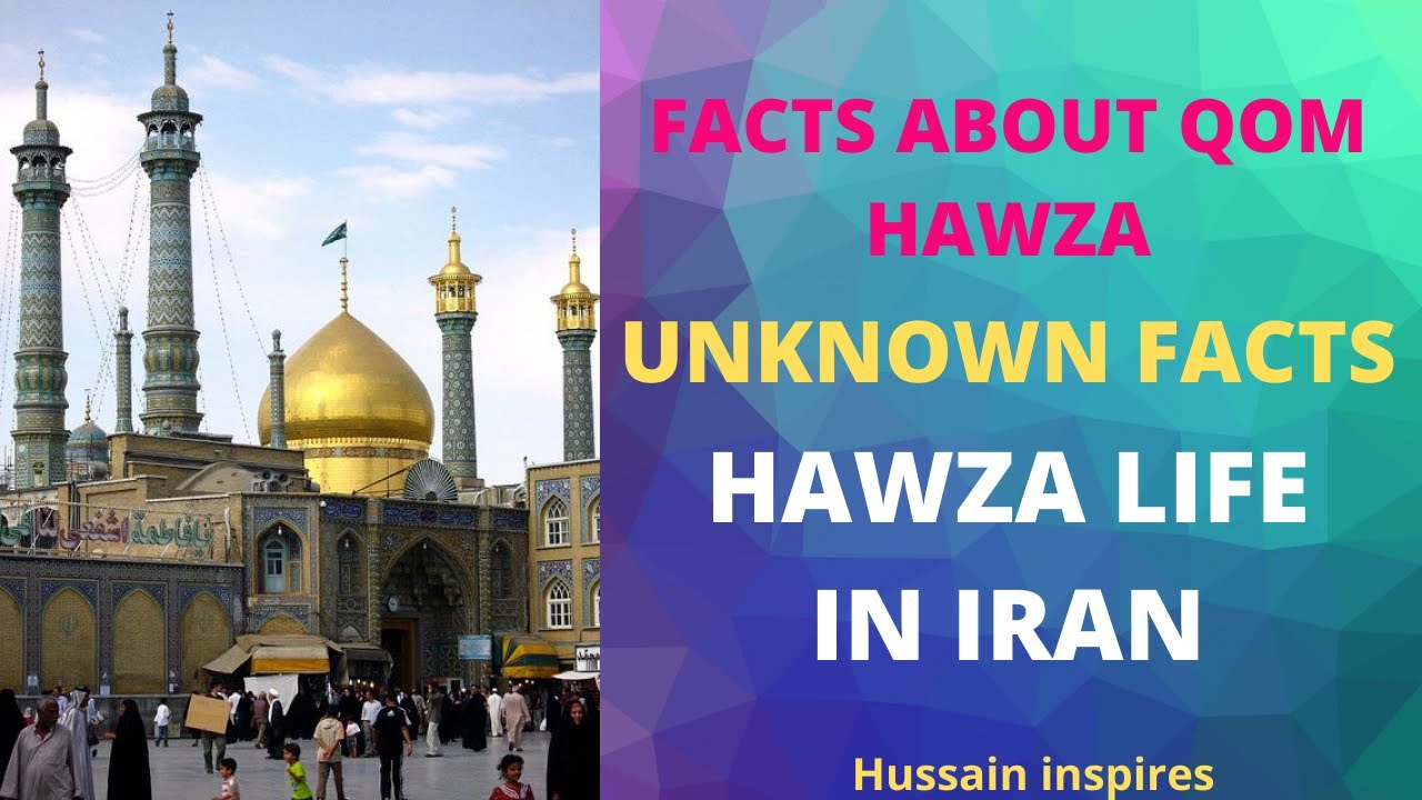 QOM HAWZA || A BRIEF INTRODUCTION TO HAWZA ILMIYA OF QOM - YouTube