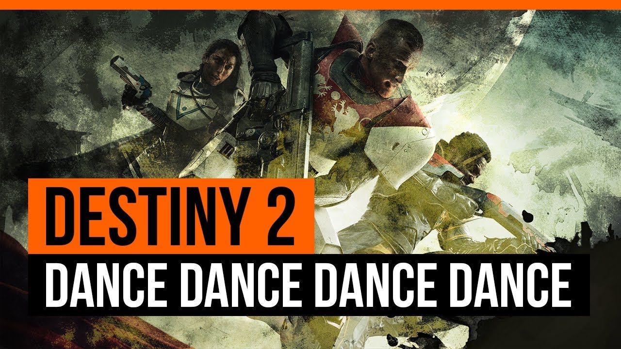 DESTINY 2 | Dance, Dancew,Dance, Dance - YouTube