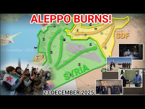 Aleppo Under Fire | SDF–Syrian Army Clashes Ignite Northern Syria [23 December 2025]