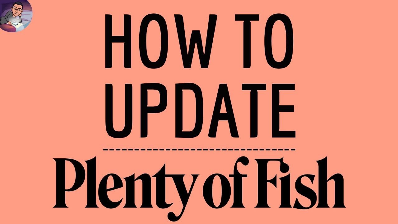 POF Plenty of Fish UPDATE App, how to update POF dating application ...
