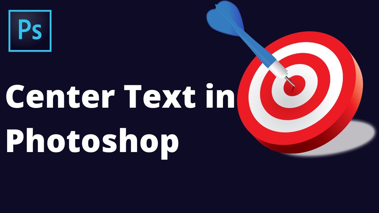 How To Center Text In Adobe Photoshop CC YouTube How To Center Text In Adobe Photoshop CC YouTube