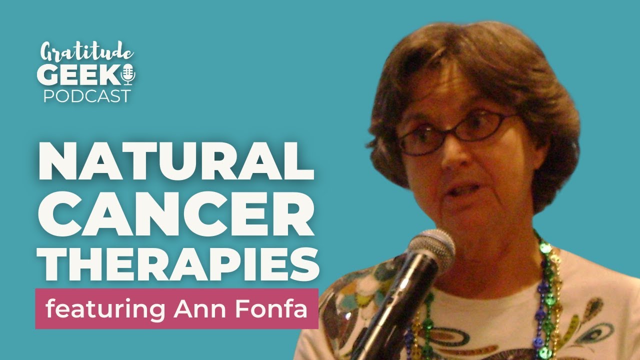 207: Remembering Ann Fonfa, advocate for Alternative Cancer Care - YouTube