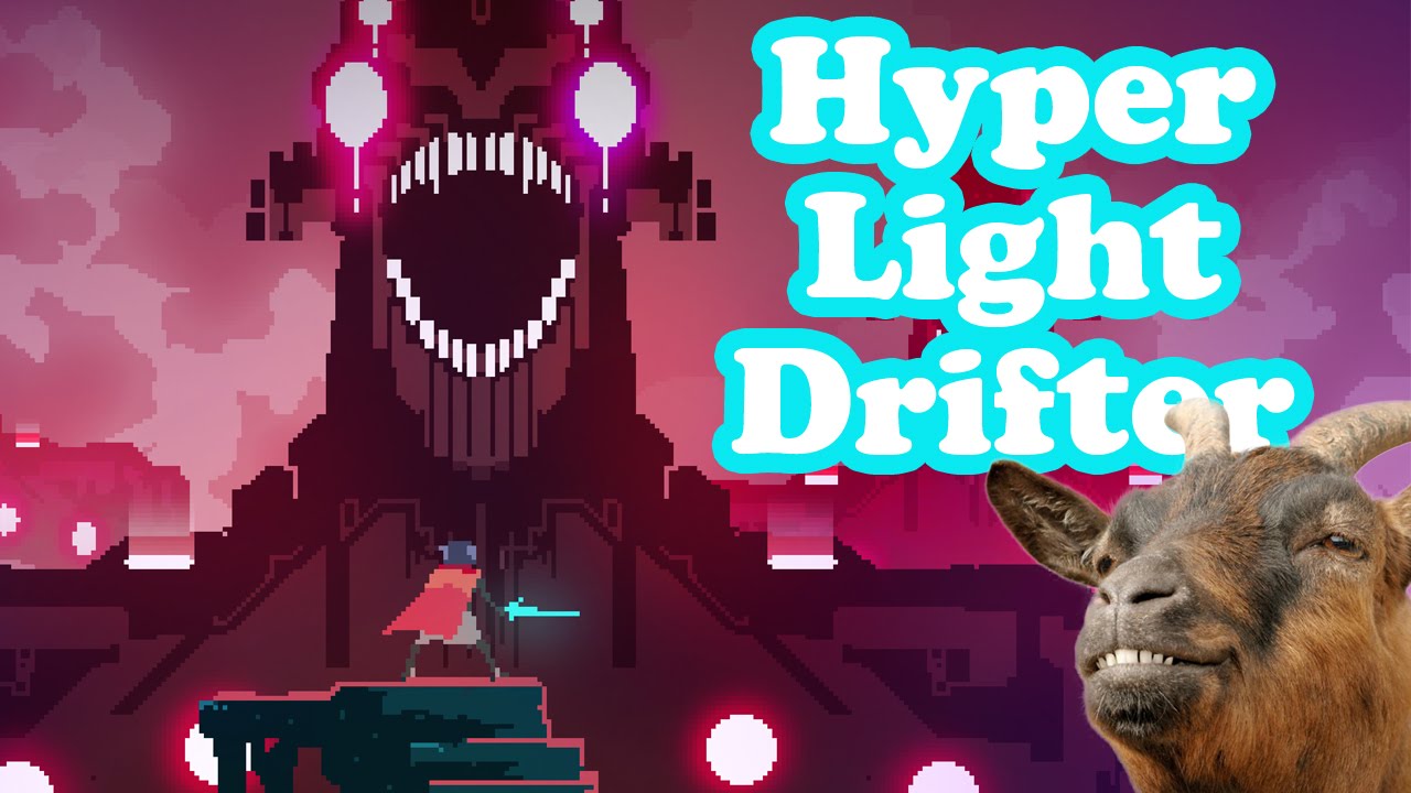 Space Hobos With Laser Swords - Goat Plays Hyper Light Drifter - YouTube
