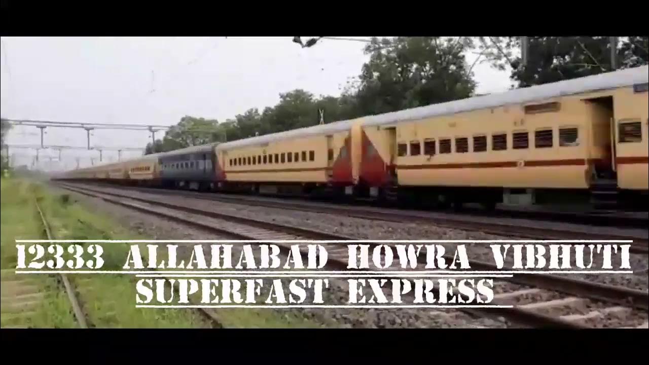 12333 Howrah Prayagraj Vibhuti Express || Indian Railway - YouTube