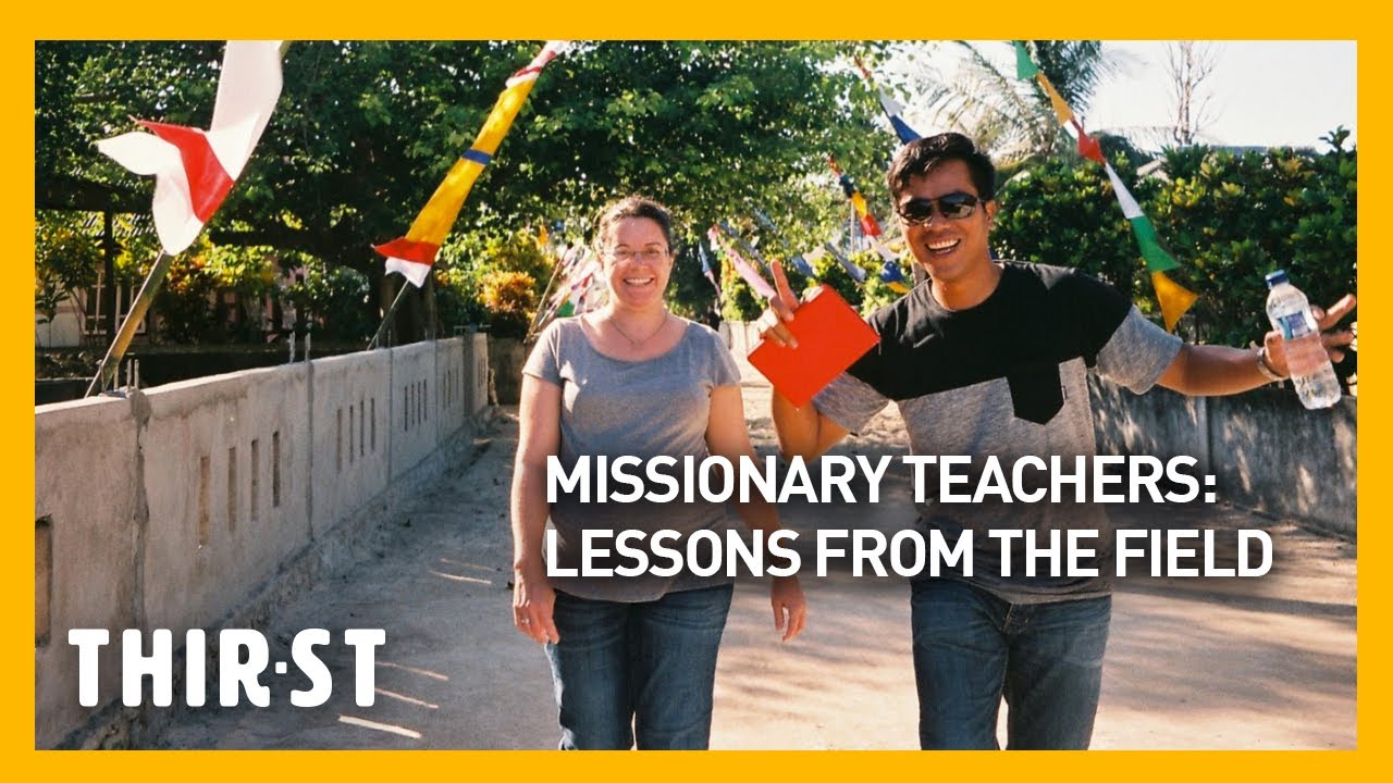 Missionary teachers: Lessons from the mission field - YouTube