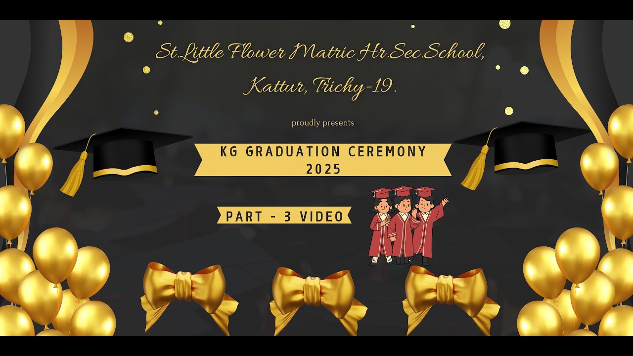 KG GRADUATION CEREMONY - 2025 - PART - 3 VIDEO - YouTube
