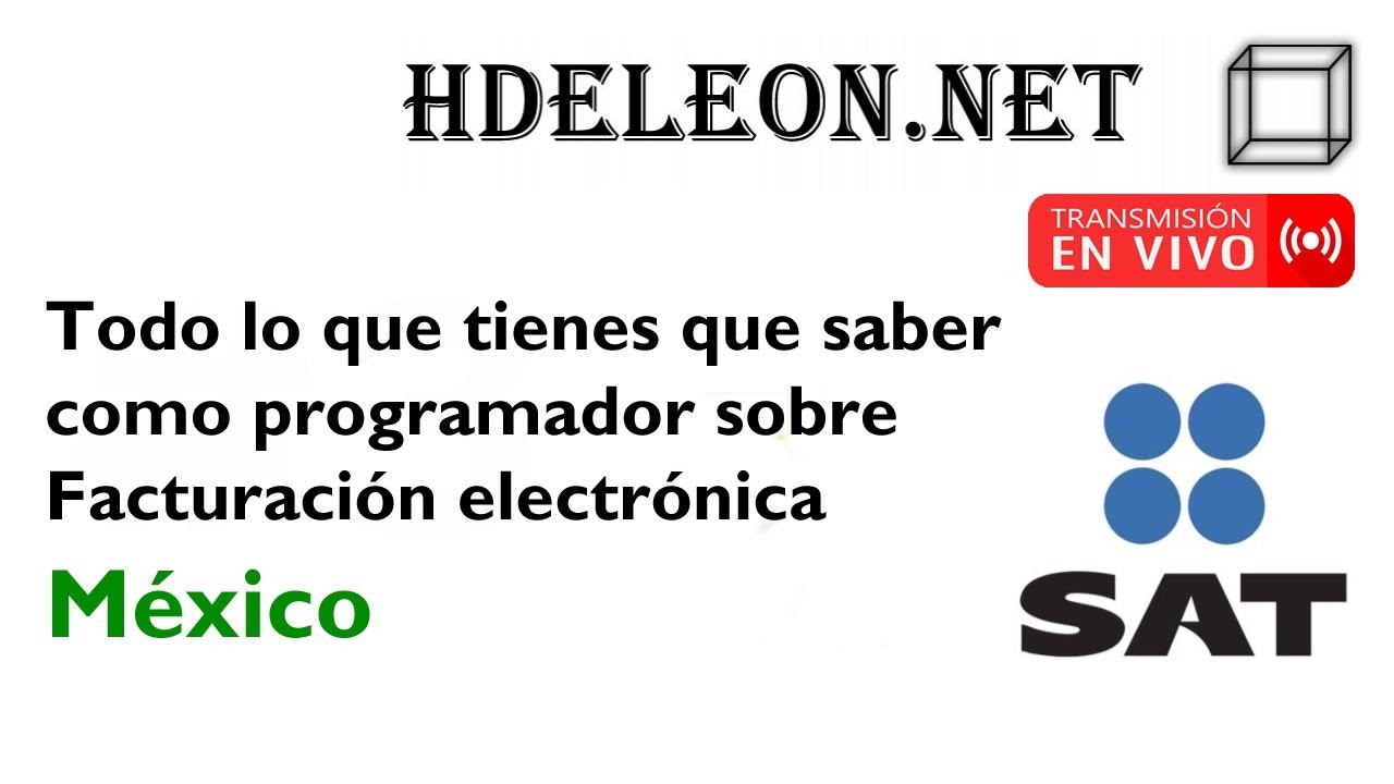 Todo lo que tienes que saber como programador sobre facturación electrónica México - YouTube