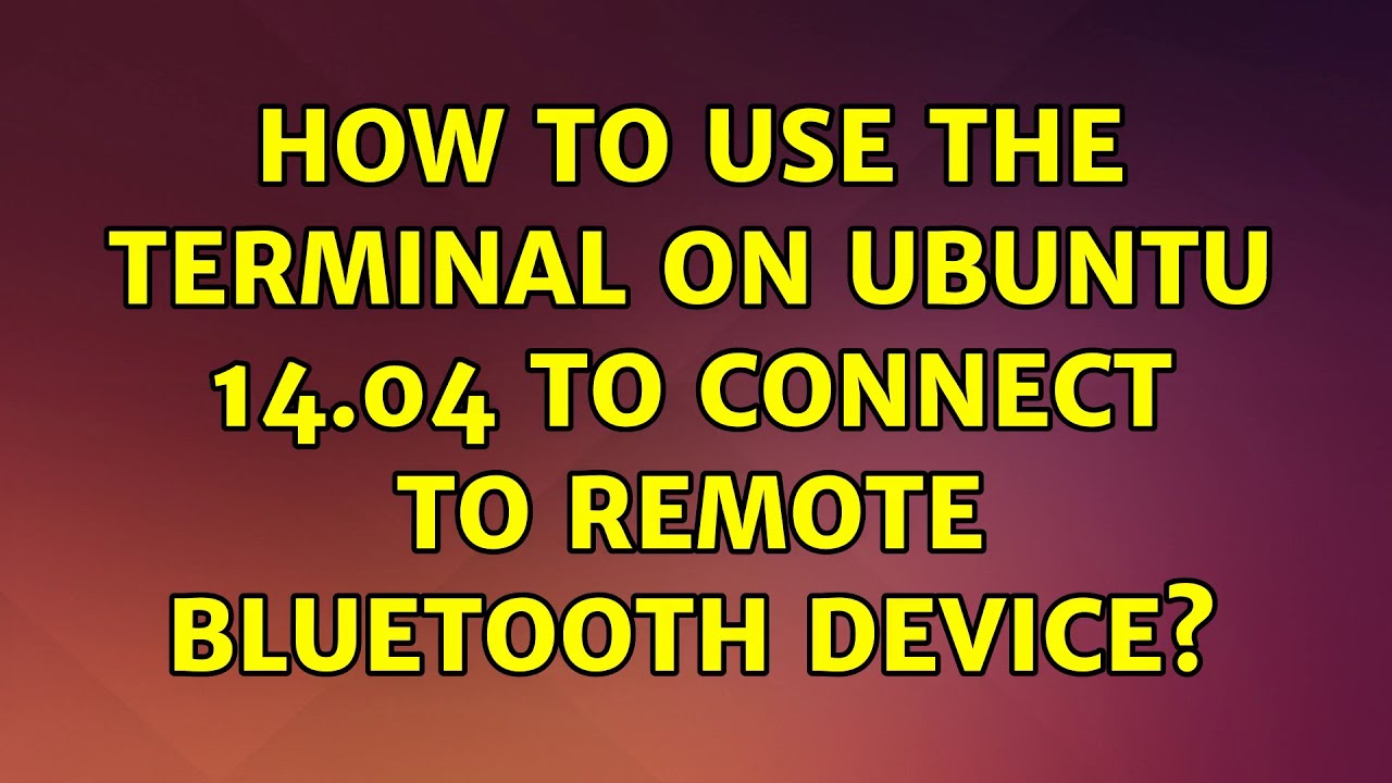Ubuntu: How to use the terminal on Ubuntu 14.04 to connect to remote ...