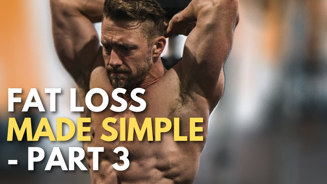 Weight Loss Made Simple Part 3 | Foundations and Fundamentals for Fat ...