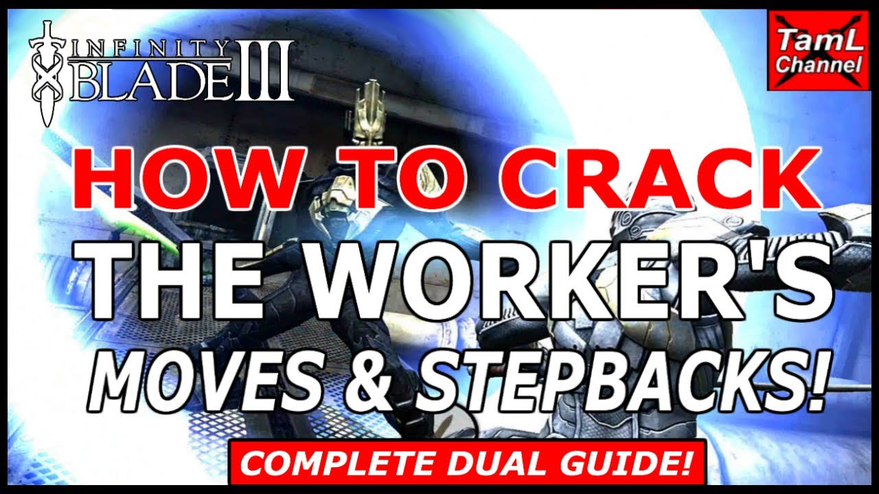 Infinity Blade 3: HOW TO CRACK WORKER OF SECRETS MOVES & STEPBACKS ...