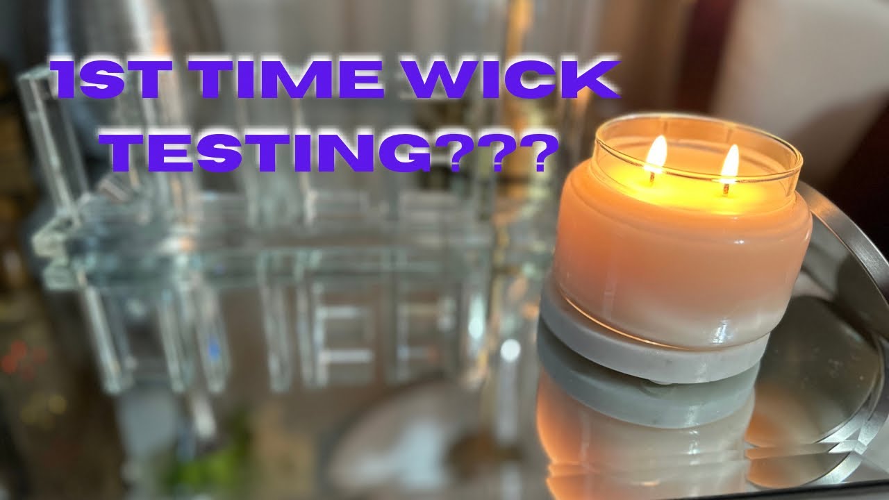 Wick Testing for the very 1st time!!! - YouTube