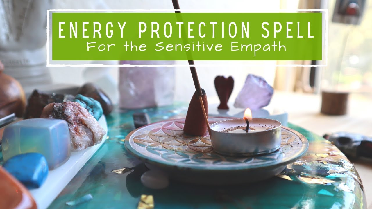 Energy Protection Spell for Empaths - YouTube