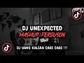 DJ UNEXPECTED MASHUP FERGUSON SOUND DRF411 VIRAL TIK TOK TERBARU 2025 ...