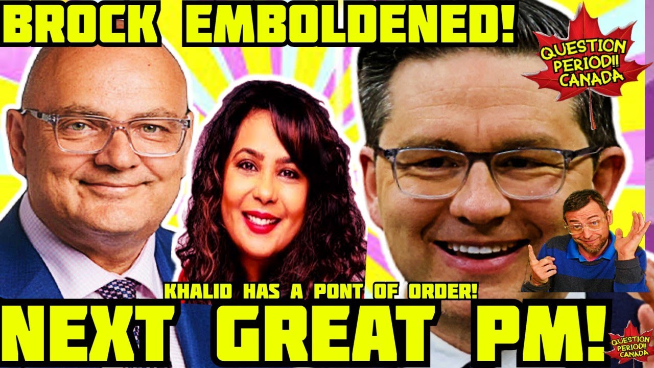 BROCK IS BOLD! LIGHTS UP PARLIAMENT! TRUDEAU BEST WATCH OUT! POILIEVRE ...