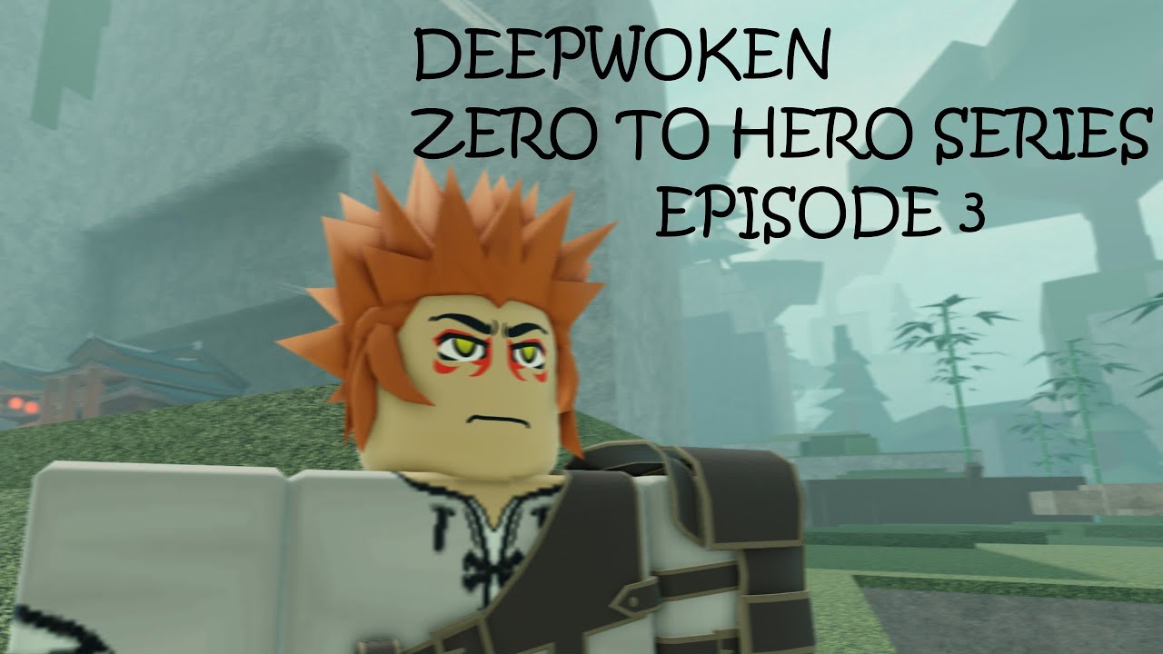 ROBLOX DEEPWOKEN ZERO TO HERO - Getting clapped by NPCs (Episode 3 ...
