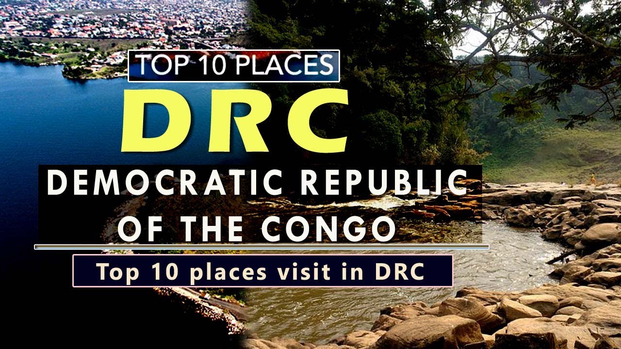 Top 10 places to visit DRC - YouTube