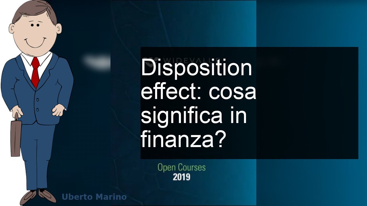Disposition Effect: Cosa Significa in Finanza? - YouTube