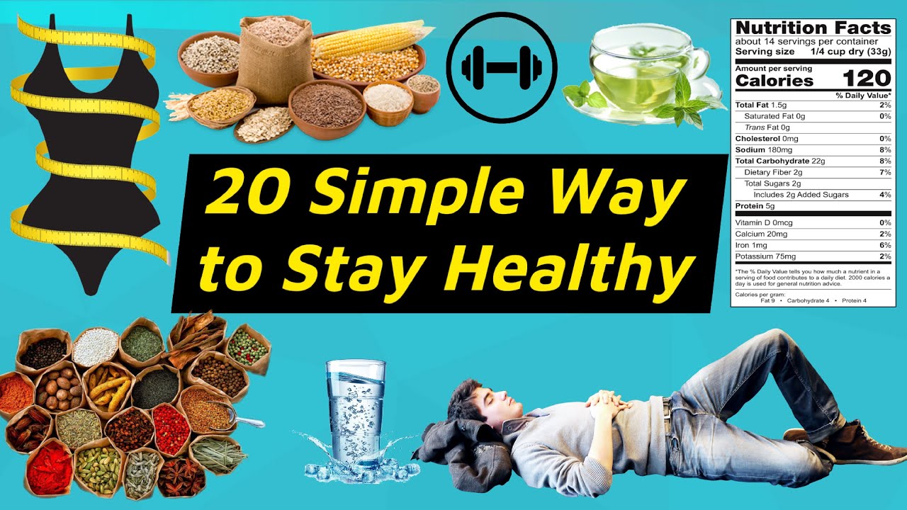 20 Ways to Stay Healthy | 20 Healthy Living Rules You Should follow ...