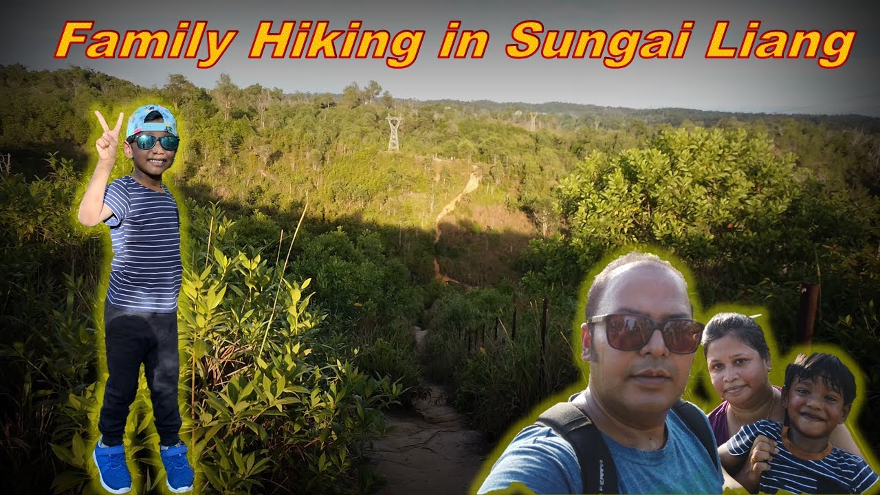 Family Hiking with my 4-year old son in Sungai Liang, Brunei (2020 ...