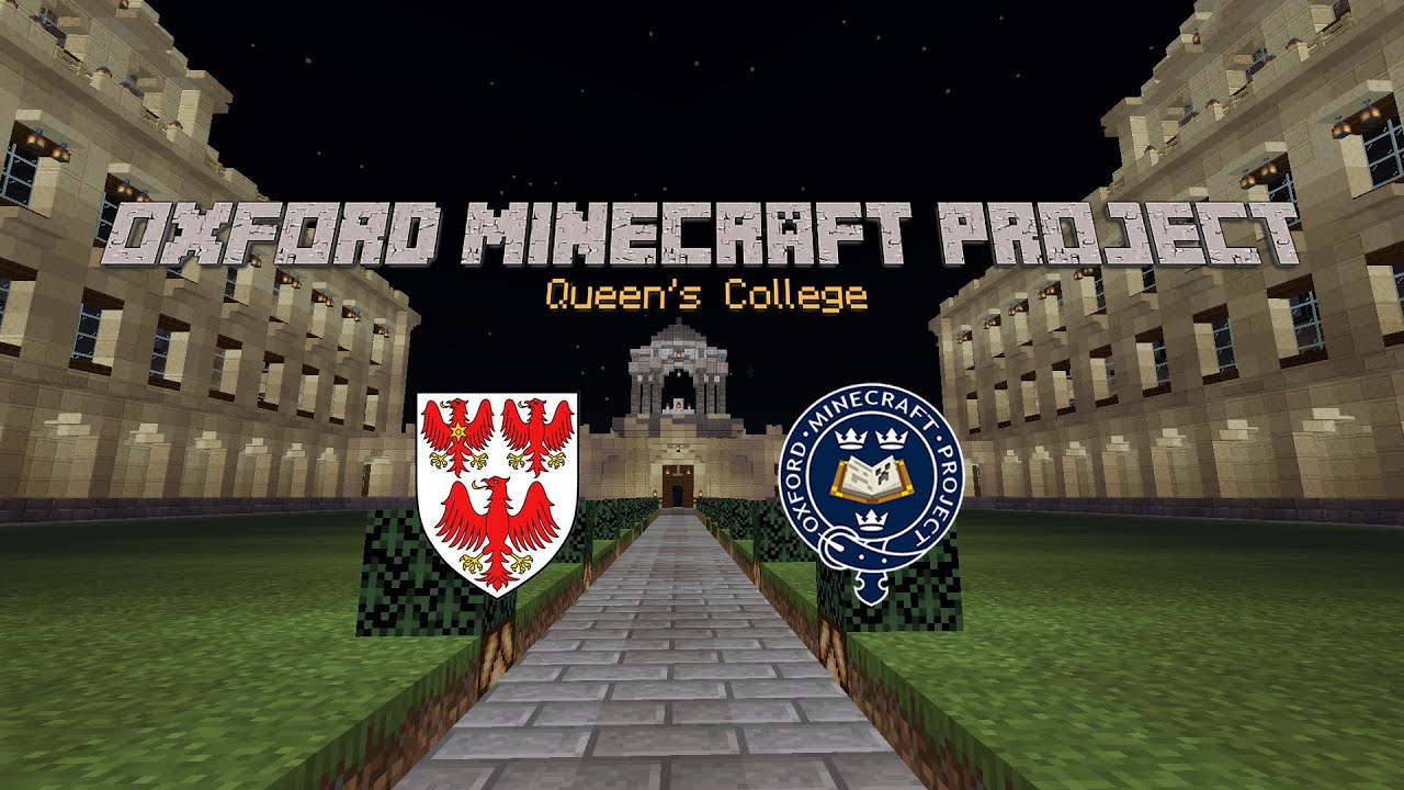 Oxford University | Queen's College in Minecraft! - YouTube