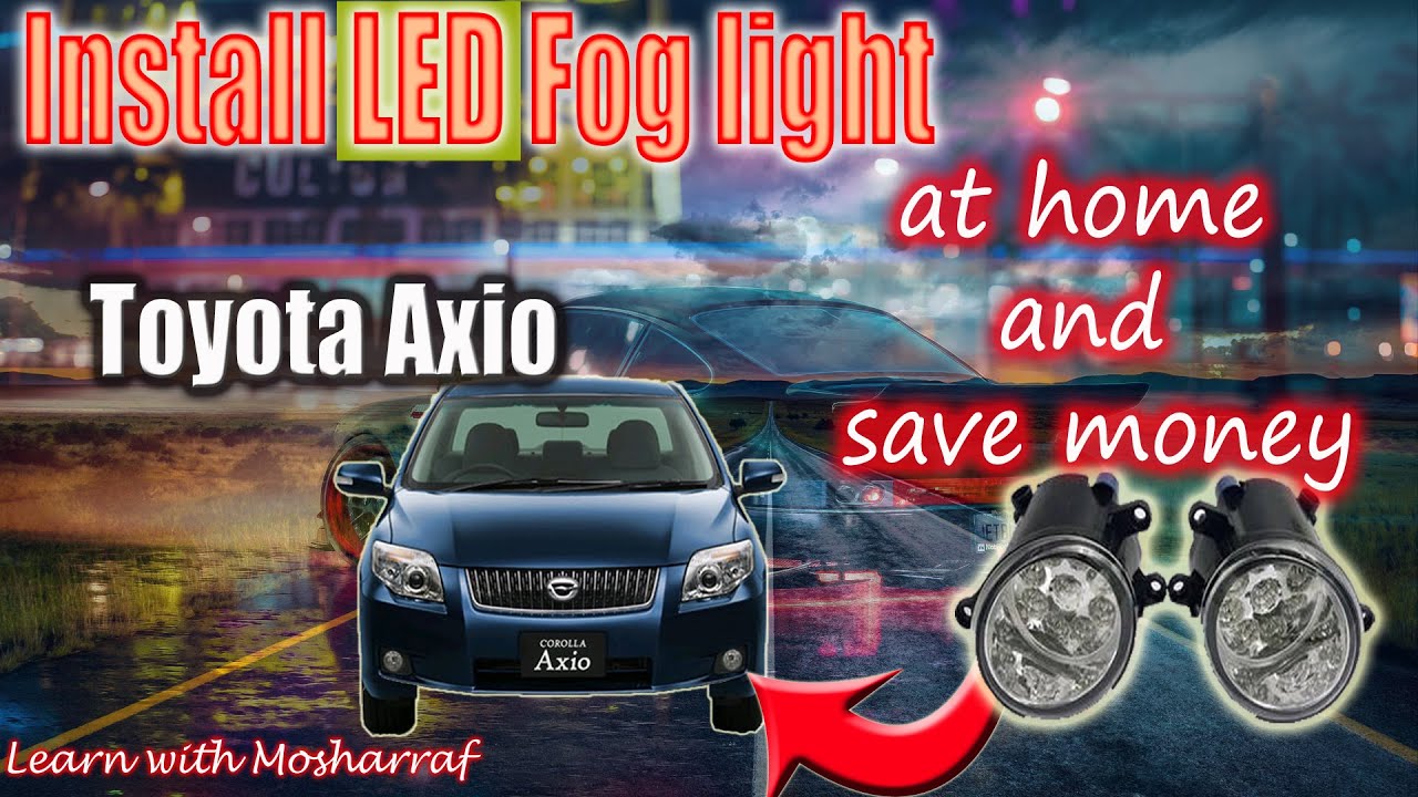 How to install LED Fog light on Toyota Corolla Axio 2007-2012 - YouTube