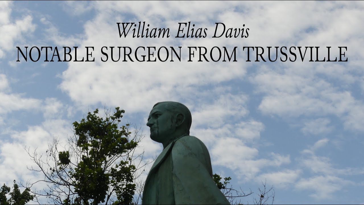 Trussville History 9: William Elias Davis - YouTube